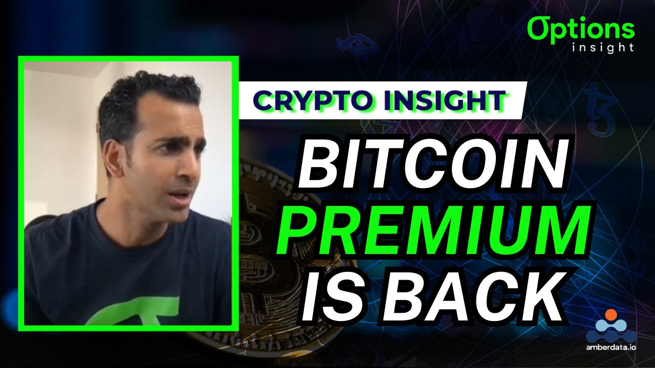 Crypto Options: BTC Premium Is Back